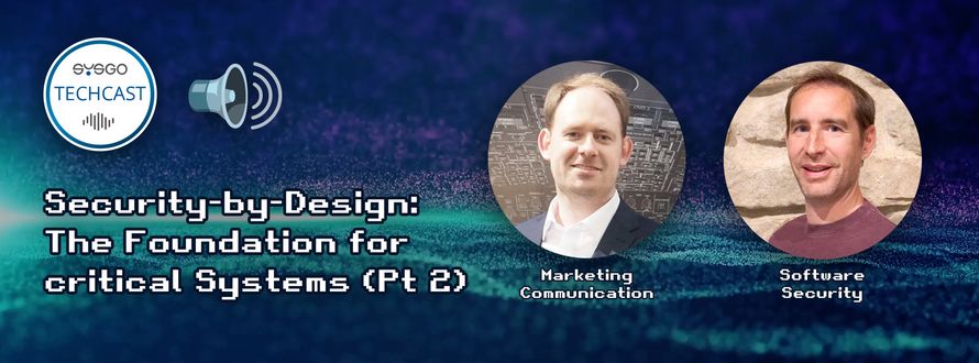 Security-by-Design: The Foundation for critical Systems (Part 2) | SYSGO