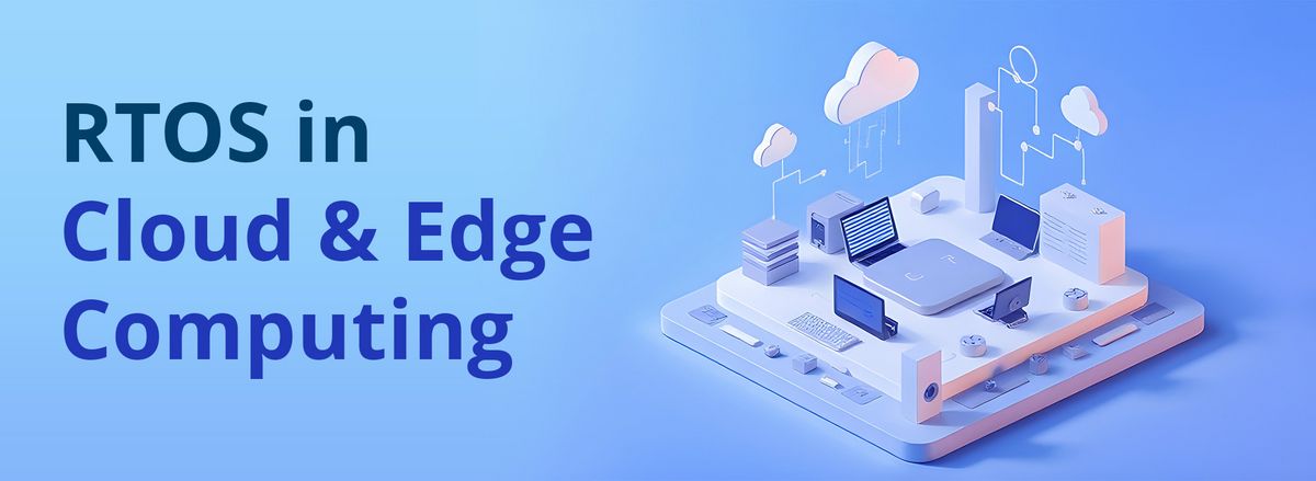 Leveraging RTOS for Superior Performance in Cloud and Edge Computing | SYSGO