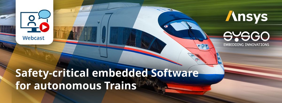 How to design Safety-critical embedded Software for autonomous Trains ...
