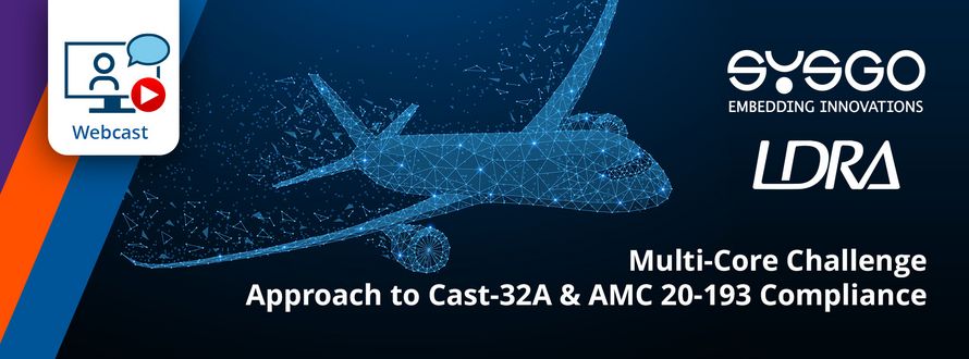 The Multi-Core Challenge: A practical Approach to CAST-32A & AMC 20-193 Compliance | SYSGO