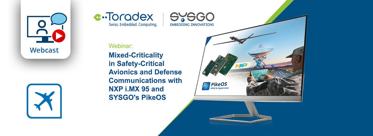 Mixed-Criticality in Safety-critical Avionics and Defense Communications with NPX i.MX 95 and ...