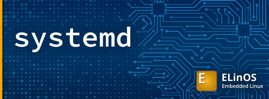 systemd on Embedded Devices | SYSGO