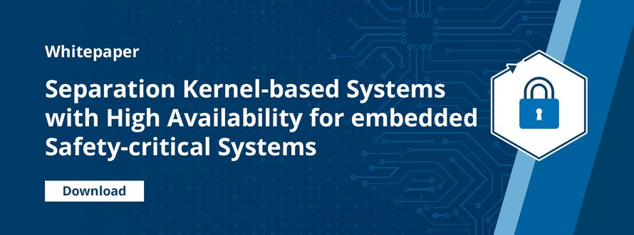 Separation Kernel-based Systems with High Availability for embedded ...