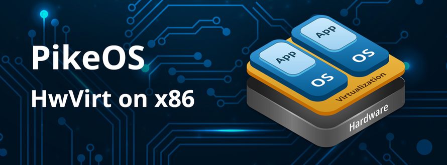 PikeOS: HwVirt Support on x86 Architecture | SYSGO