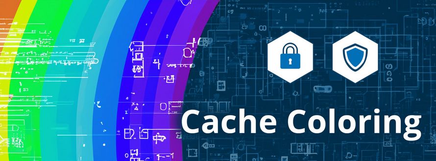 Cache Coloring as a Path to an (even) safer System? | SYSGO