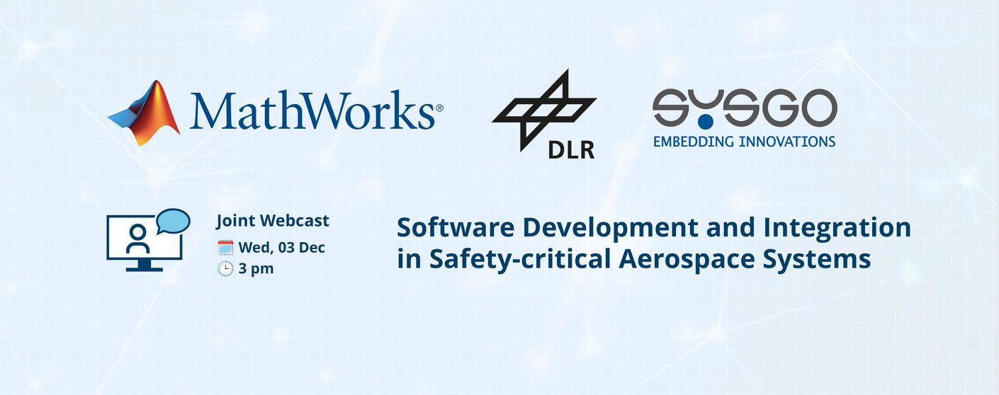 DLR, SYSGO, and MathWorks Share Best Practices for Building Reliable ...
