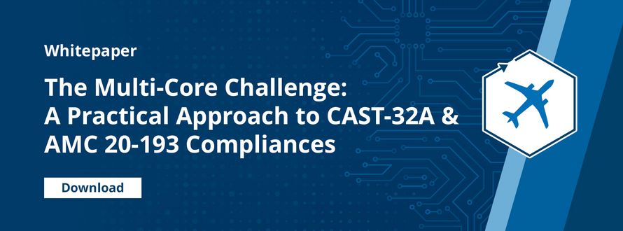 The Multi-Core Challenge: A practical Approach to CAST-32A & AMC 20-193 Compliance | SYSGO