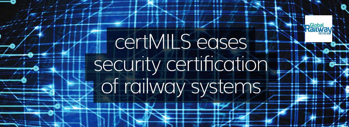 certMILS eases Security Certification of Railway Systems | SYSGO